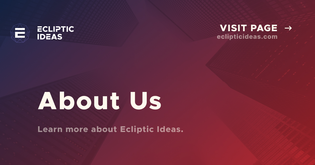 About Us | Ecliptic Ideas